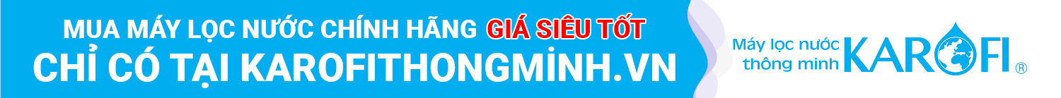 Máy lọc nước Karofi chính hãng 100% giá tốt nhất thị trường